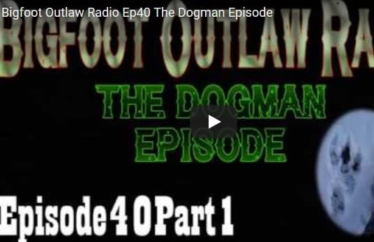 Bigfoot Outlaw Radio: The Dogman Episode - Sasquatch Chronicles