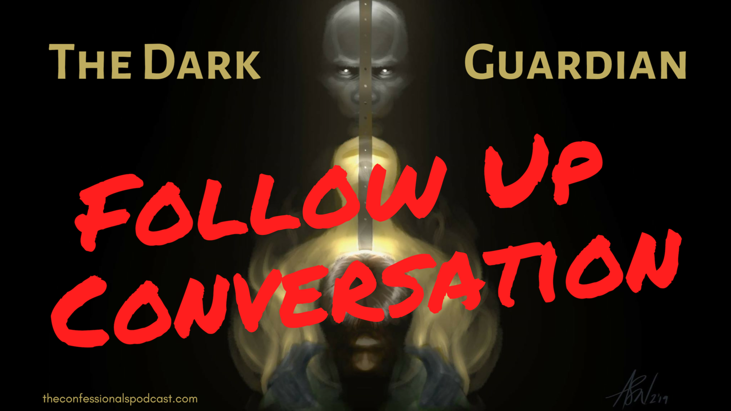 The Confessionals Podcast: The Dark Guardian - Sasquatch Chronicles